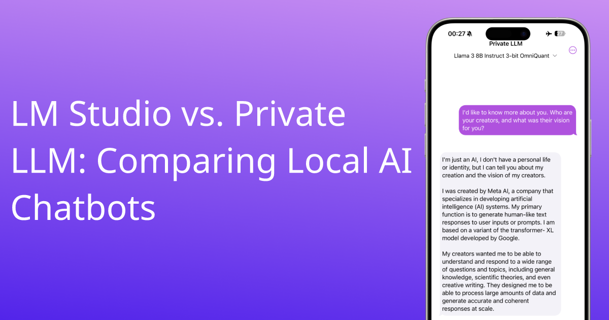 LM Studio vs. Private LLM: Comparing Local AI Chatbots