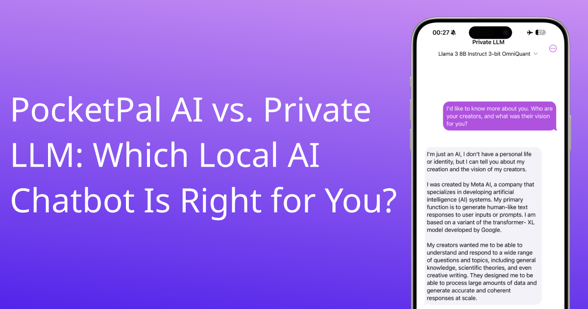 PocketPal AI vs. Private LLM: Which Local AI Chatbot Is Right for You?