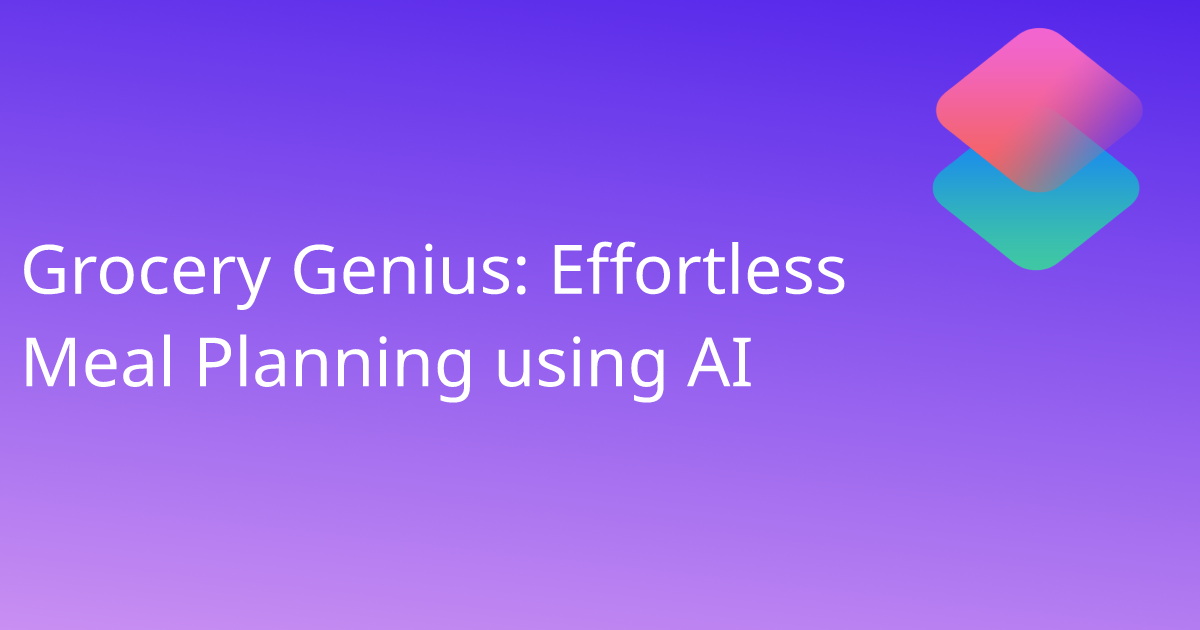Grocery Genius: Effortless Meal Planning using AI
