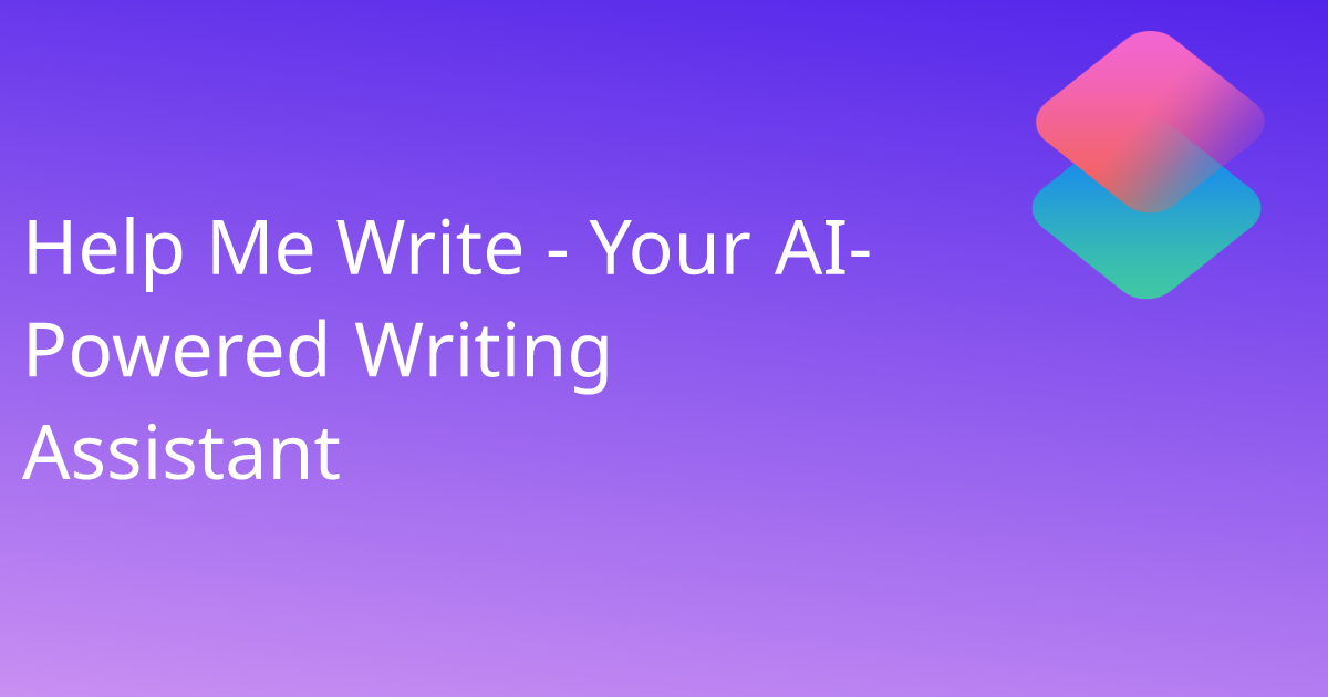 Help Me Write - Your AI-Powered Writing Assistant