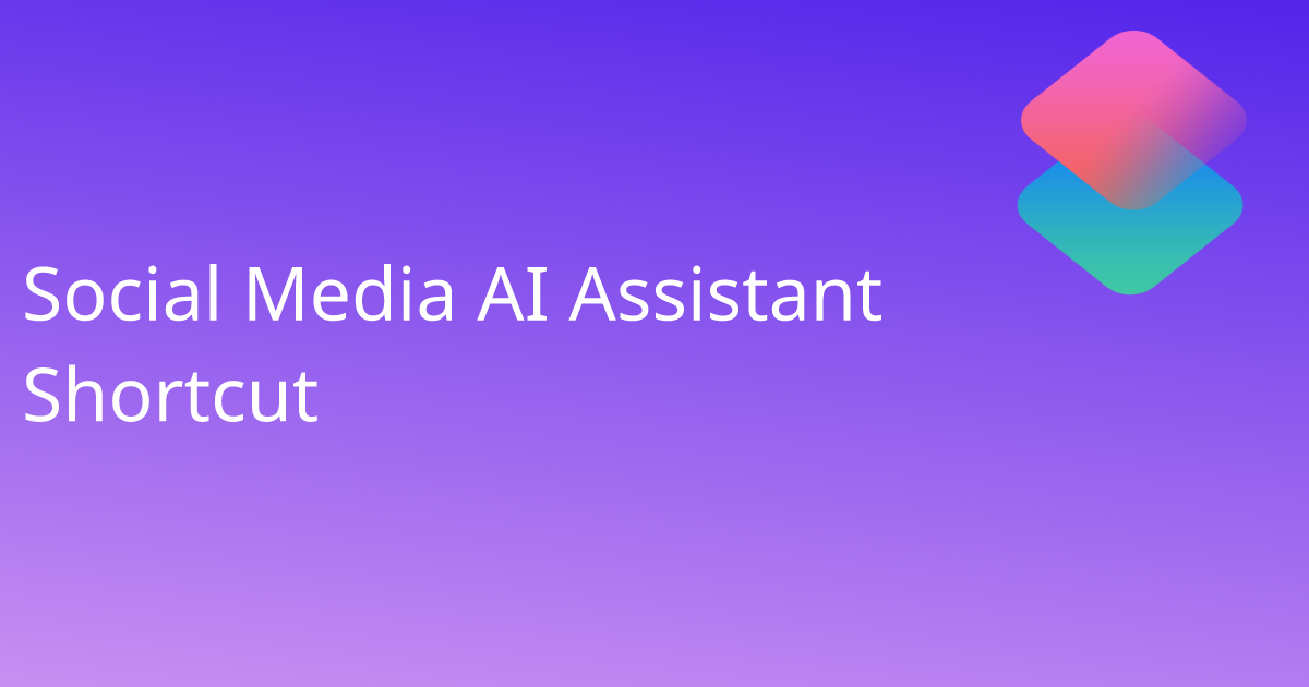 Social Media AI Assistant Shortcut
